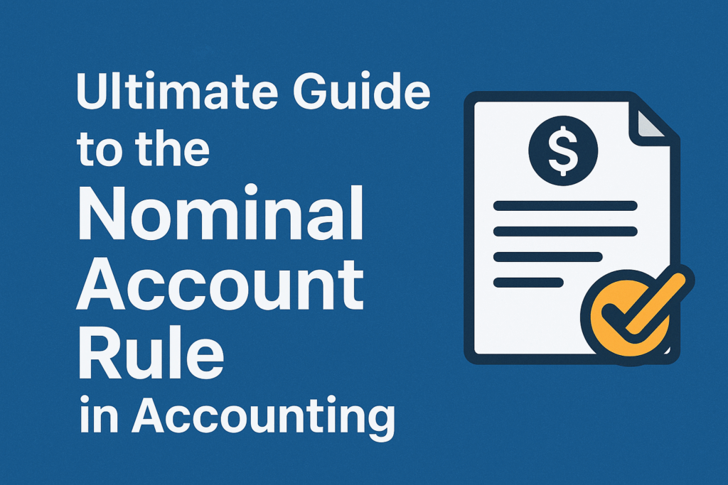Nominal Account Rule Explained with Examples